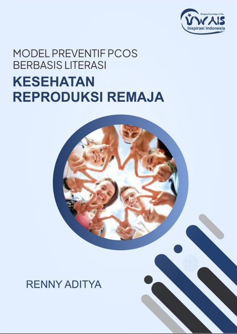 MODEL PREVENTIF PCOS BERBASIS LITERASI KESEHATAN REPRODUKSI REMAJA ...